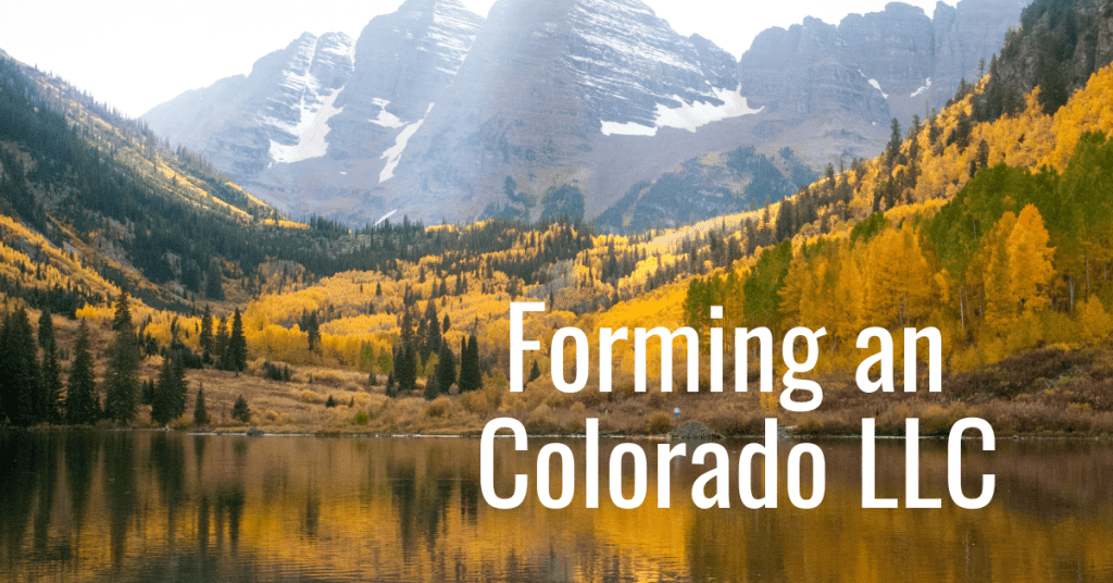 How to Start an LLC in Colorado: Key Steps & Formation Costs