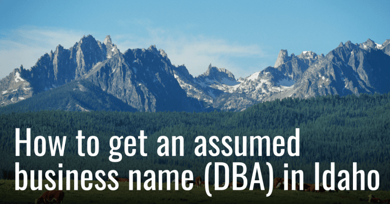 How to Get a Trade Name (DBA) in Idaho: 2025 Guide