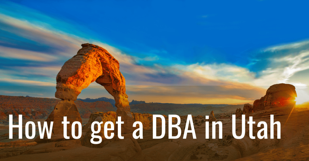 How to Get a DBA in Utah: 2025 Guide
